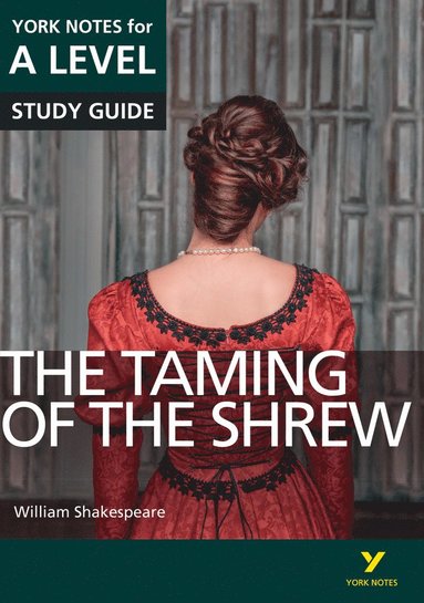 The Taming of the Shrew York Notes A-level English Literature - for ...