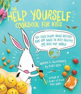 Help Yourself Cookbook for Kids - Ruby Roth - Trade Paperback ...