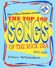 Dave's Music Database presents: The Top 100 Songs of the Rock Era 1954-1999 - Dave Whitaker ...