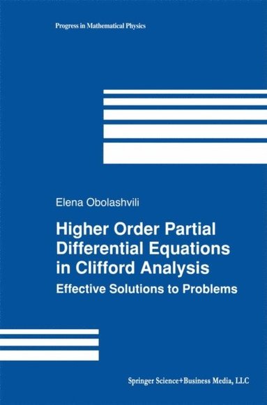 Higher Order Partial Differential Equations in Clifford Analysis - Ebok ...