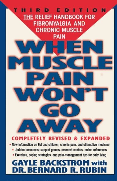 When Muscle Pain Won't Go Away - Ebok - Gayle Backstrom, Bernard Rubin ...