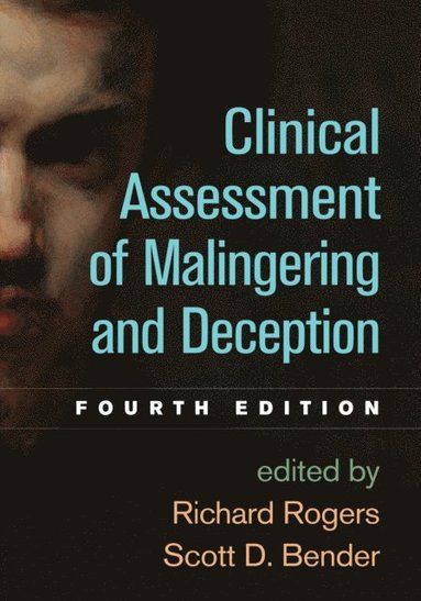 Clinical Assessment of Malingering and Deception - Ebok - Richard Rogers, Scott D Bender ...