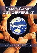 Same, Same but Different - Michael Anthony - Bok (9781462865826) | Bokus