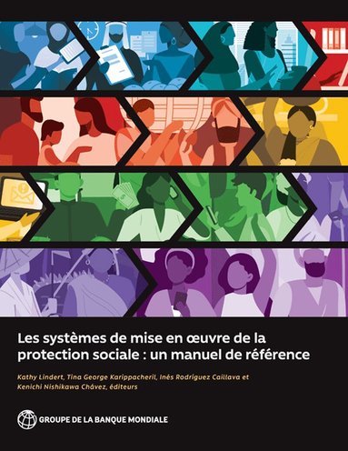 Les Systèmes De Mise En ?uvre De La Protection Sociale - Kathy Lindert, Tina George ...