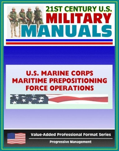 21st Century U.S. Military Manuals: Maritime Prepositioning Force ...