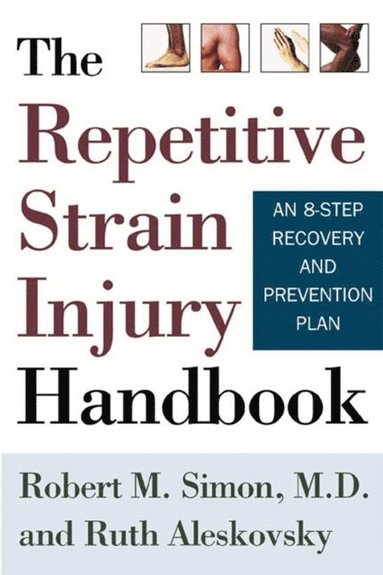 Repetitive Strain Injury Handbook - Ebok - M D Robert M Simon, Ruth ...