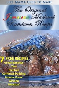 Original Jamaican Mackerel Rundown Recipe - Ebok - Millicent Taffe ...