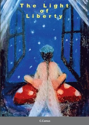 Light of Liberty - C Camus, C Camus - Häftad (9781471776632) | Bokus