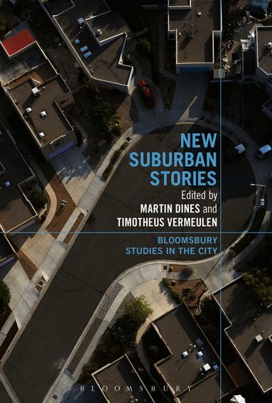 New Suburban Stories - Dr Martin Dines, Timotheus Vermeulen - Bok ...