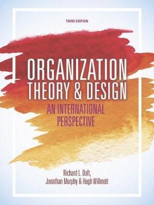 Organization Theory and Design - Richard L Daft, Jonathan Murphy, Hugh ...