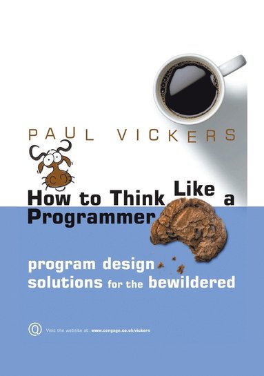 How To Think Like A Programmer - Paul Vickers - Bok (9781473754133) | Bokus