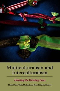 Multiculturalism and Interculturalism - Nasar Meer, Tariq Modood ...