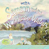 Samson and the Wonders of Water: Early learners journey through the ...