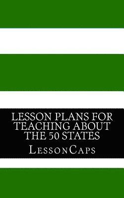 Lesson Plans for Teaching About the 50 States - Lessoncaps - Häftad ...