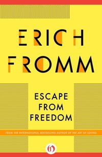 Escape from Freedom - Ebok - Erich Fromm (9781480402010) | Bokus