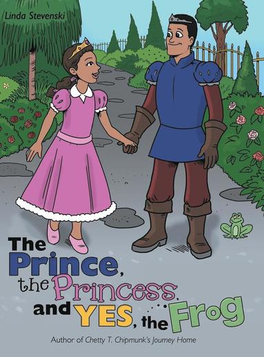 Prince, the Princess, and Yes, the Frog - Linda Stevenski - Bok ...