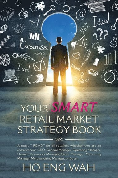Your Smart Retail Market Strategy Book - Ebok - Ho Eng Wah ...