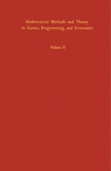 Mathematical Methods and Theory in Games, Programming, and Economics - Ebok - Samuel Karlin, Z W ...