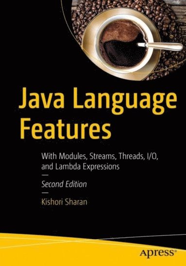 Java Language Features - Ebok - Kishori Sharan (9781484233481) | Bokus