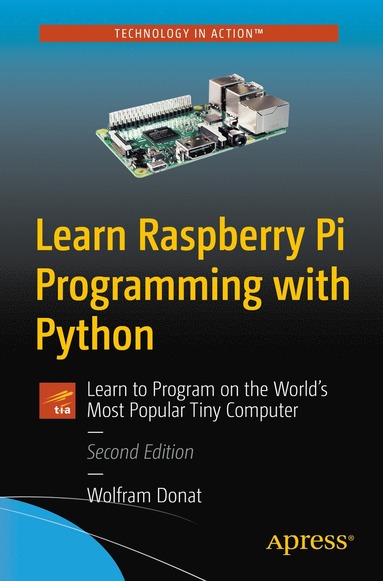Learn Raspberry Pi Programming with Python - Wolfram Donat - Häftad ...