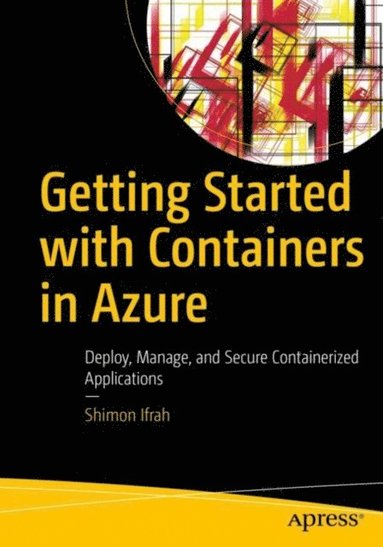 Getting Started with Containers in Azure - Ebok - Shimon Ifrah ...