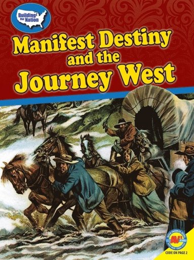 Manifest Destiny and the Journey West - Ebok - Cynthia Kennedy Henzel ...