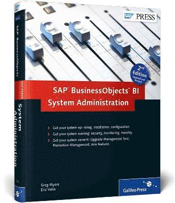 SAP BusinessObjects BI System Administration - Greg Myers, Eric Vallo ...