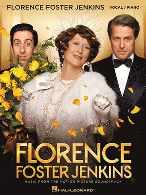 Florence Foster Jenkins: Music from the Motion Picture Soundtrack ...
