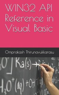 WIN32 API Reference in Visual Basic - Omprakash Thirunavukkarasu - Häftad (9781500806026) | Bokus