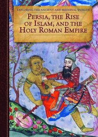 Persia, the Rise of Islam, and the Holy Roman Empire - Ebok - Herald P ...