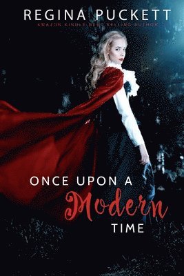 Once Upon a Modern Time - Regina Puckett - Häftad (9781502853318) | Bokus