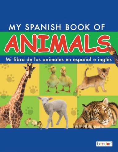 My Spanish Book of Animals/Mi libro de los animales en espanol e ingles ...