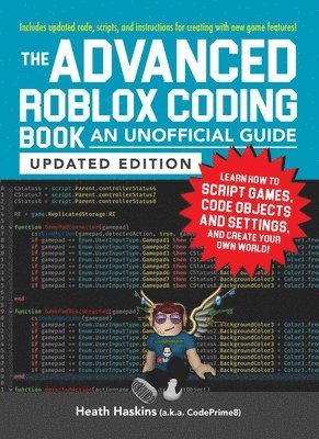 Advanced Roblox Coding Book: An Unofficial Guide, Updated Edition - Heath Haskins - Trade ...