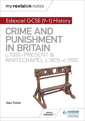 My Revision Notes: Edexcel GCSE (9-1) History: Crime and punishment in ...