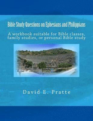 Bible Study Questions on Ephesians and Philippians - David E Pratte, David E Pratte - Häftad ...