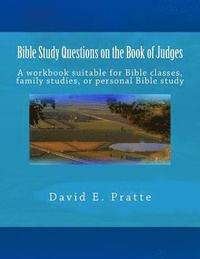 Bible Study Questions on the Book of Judges - David E Pratte - Häftad ...