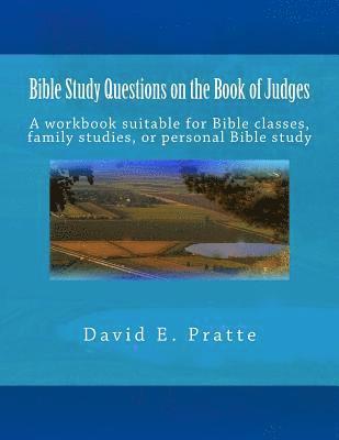 Bible Study Questions on the Book of Judges - David E Pratte, David E Pratte - Häftad ...
