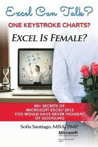Excel Can Talk? Excel Is Female? 50+ Secrets of Microsoft Excel 2013: ...