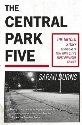 Central Park Five - Sarah Burns - Häftad (9781529358971) | Bokus