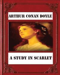 A Study in Scarlet (1887) by Sir Arthur Conan Doyle - By Doyle - Häftad ...