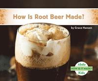 How Is Root Beer Made? - Grace Hansen - Bok (9781532181962) | Bokus