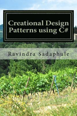 Creational Design Patterns using C# - Ravindra Sadaphule - Häftad (9781532804052) | Bokus