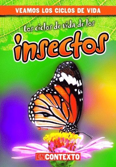 Los ciclos de vida de los insectos (Insect Life Cycles) - Ebok - Bray ...