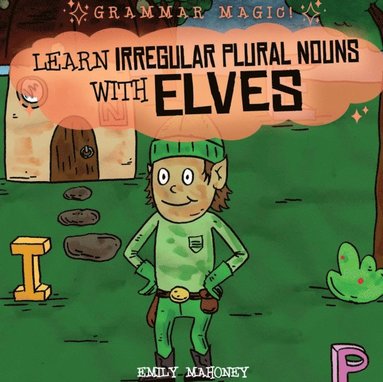 Learn Irregular Plural Nouns with Elves - Ebok - Emily Mahoney ...