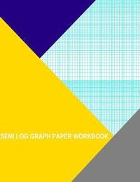 Semi Log Graph Paper Workbook: 52 Divisions 2-Cycle Semi Cycle - Thor ...