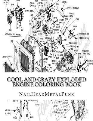 Cool And Crazy Exploded Engine Coloring Book: Internal Combustion ...