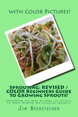 Sprouting: REVISED / COLOR Beginners Guide to Growing Sprouts ...