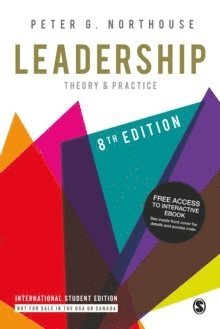 Leadership - Theory and Practice - Peter G Northouse - Häftad ...