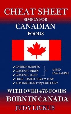 CHEAT SHEET Simply for CANADIAN Foods - Judy Lickus - Häftad ...
