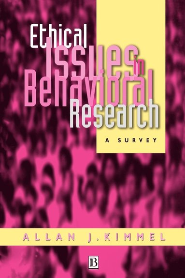 Ethical Issues in Behavioral Research - Allan J Kimmel, Kimmel - Häftad (9781557863959) | Bokus